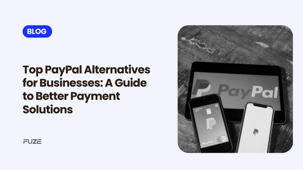 Top PayPal Alternatives for Businesses: A Guide to Better Payment ...