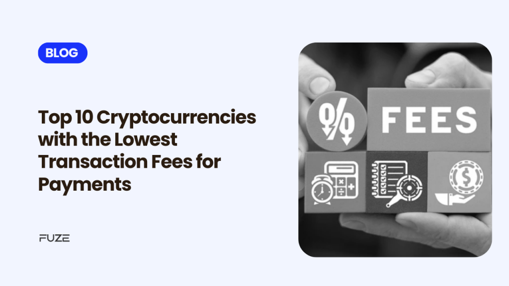 Top 10 Cryptocurrencies with the Lowest Transaction Fees for Payments ...